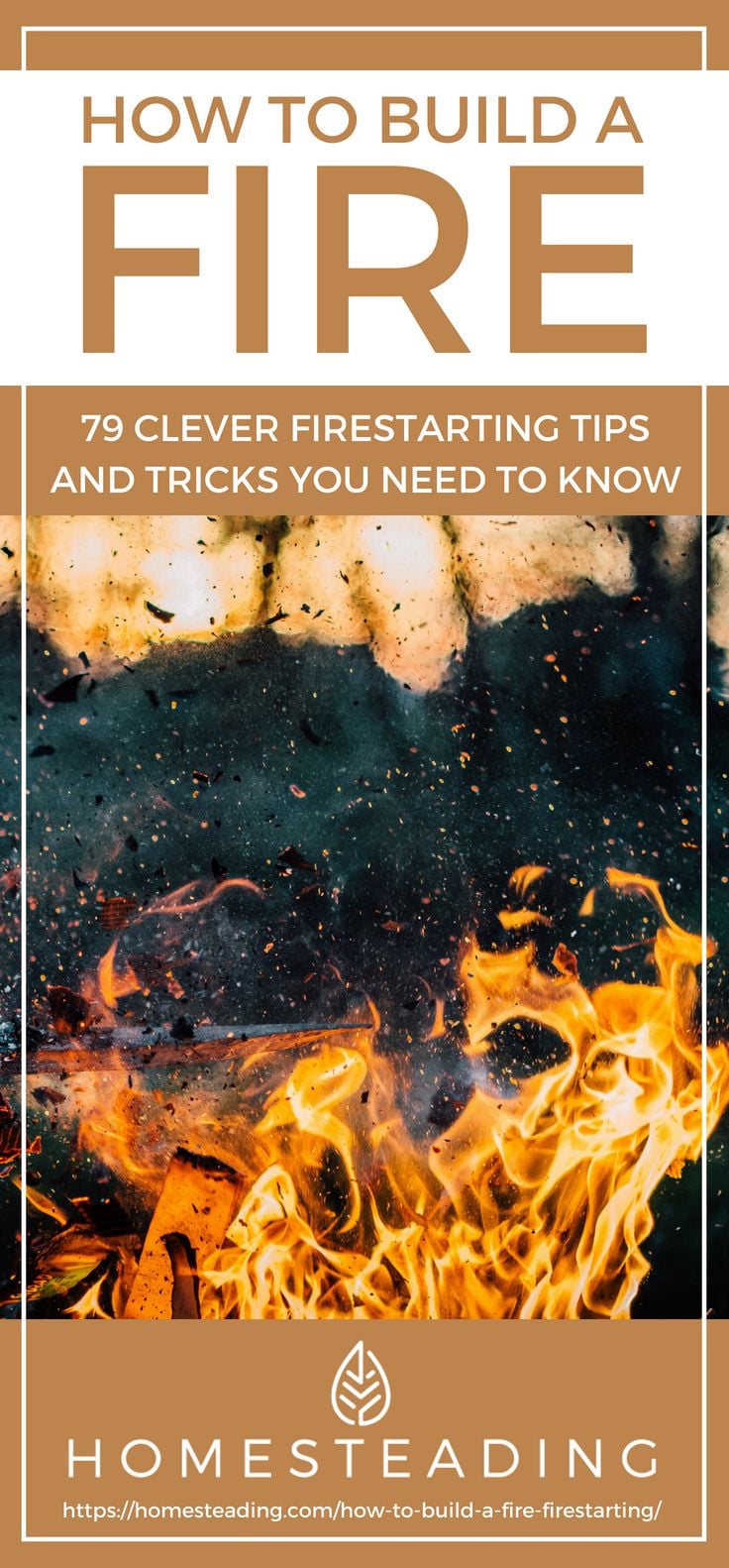 How To Build A Fire | 79 Clever Firestarting Tricks You Need To Know